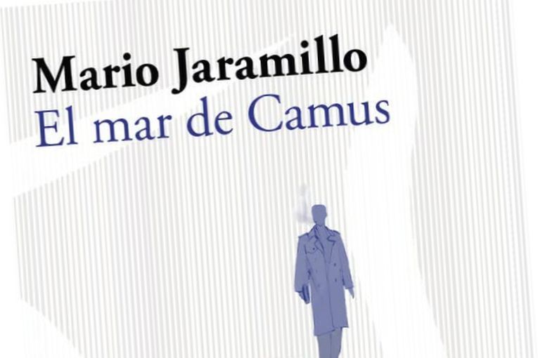 Reseña de “El mar de Camus”, de Mario Jaramillo, por Carlos Luis Torres ...